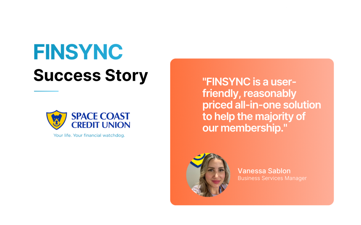 Vanessa Sablon - Business Services Manager at Space Coast Credit Union - FINSYNC