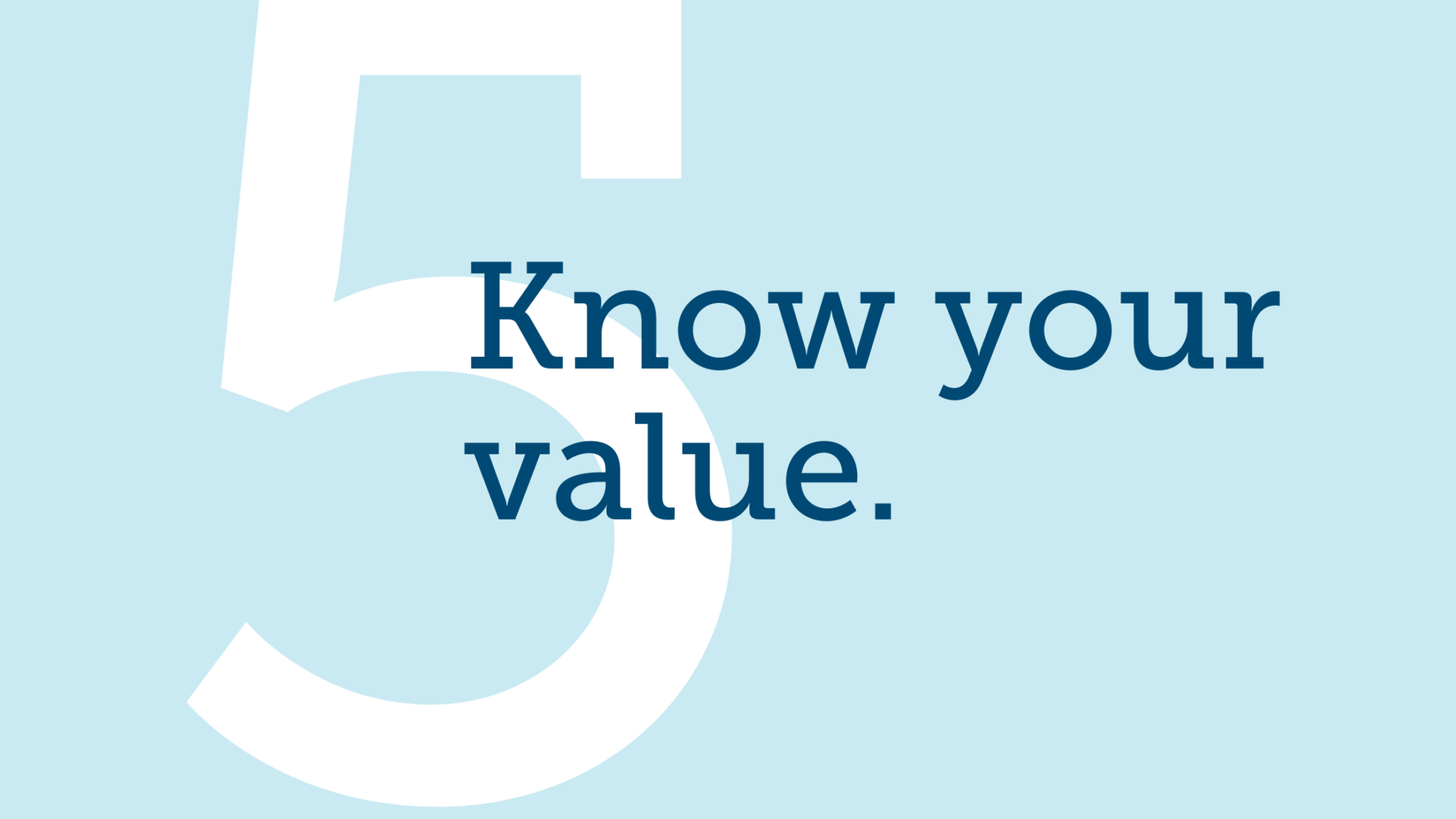 Business Principle #5: Know your value. - FINSYNC